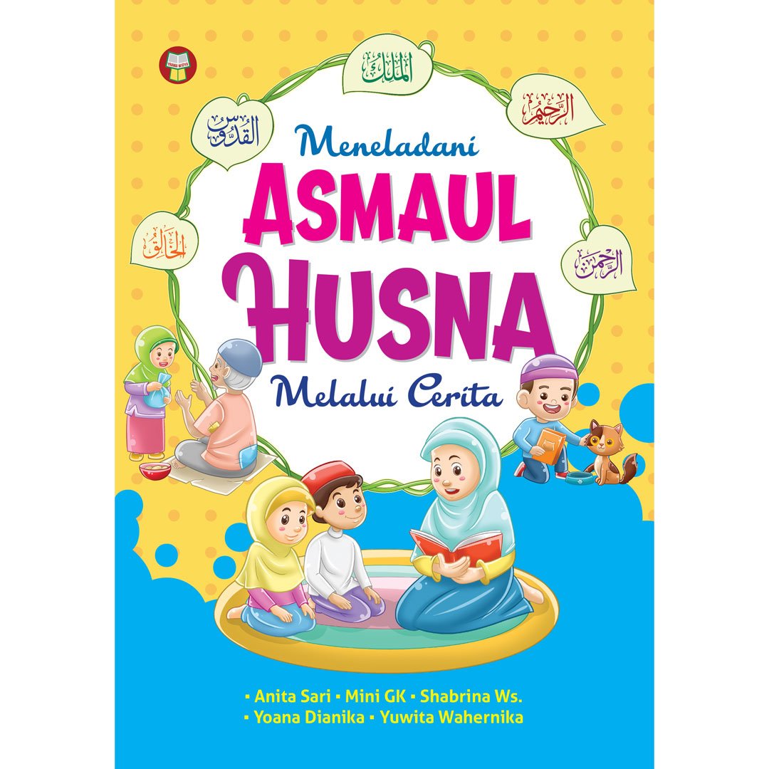 Meneladani Asmaul Husna Melalui Cerita - Yrama Widya Official