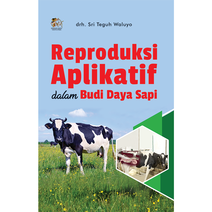 Reproduksi Aplikatif dalam Budi Daya Sapi - Yrama Widya Official