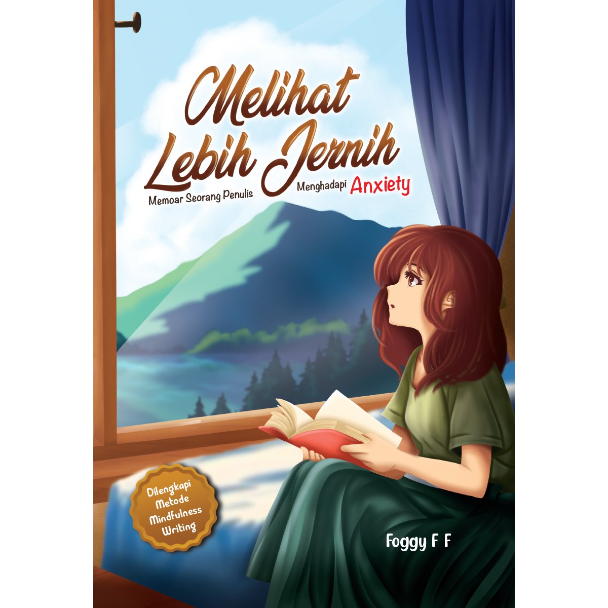 Melihat Lebih Jernih: Memoar Seorang Penulis Menghadapi Anxiety - Yrama ...