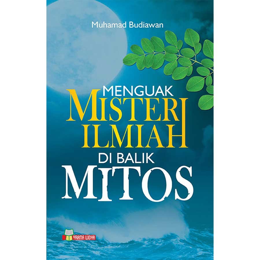 Menguak Misteri Ilmiah di Balik Mitos - Yrama Widya Official