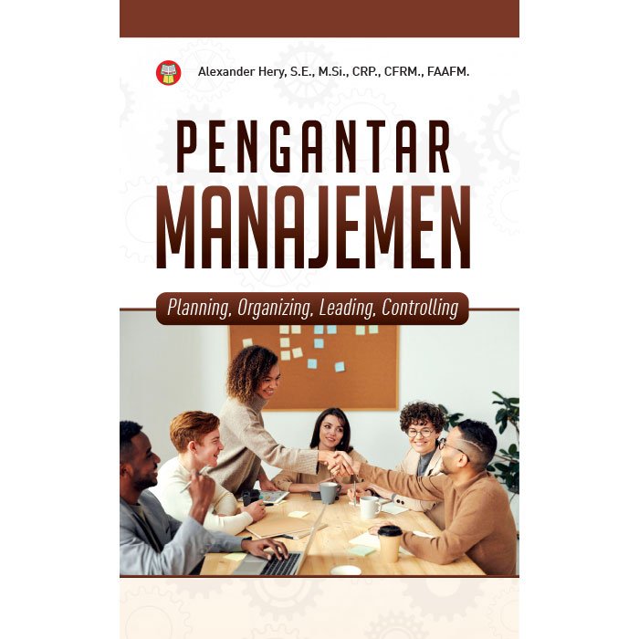 Pengantar Manajemen: Planning, Organizing, Leading, Controlling - Yrama ...