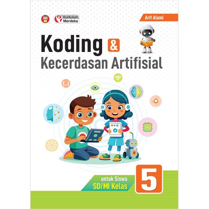 Koding & Kecerdasan Artifisial untuk Siswa SD/MI Kelas 5 - Yrama Widya Official
